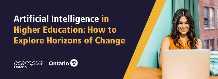 Artificial Intelligence in Higher Education: How to Explore Horizons of Change | eCampusOntario